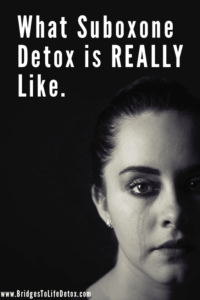A Suboxone Detox Guideline - Bridges to Life Detox and Recovery